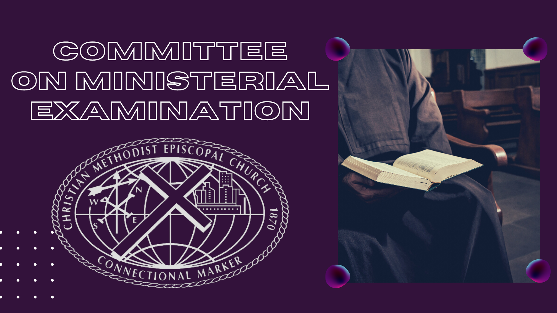 COMMITTEE ON MINISTERIAL EXAMINATION - EIGHTH EPISCOPAL DISTRICT